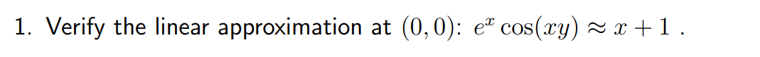 Solved 1. Verify the linear approximation at | Chegg.com