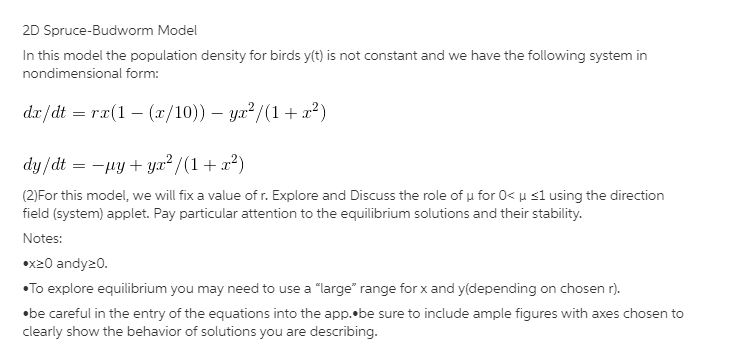 Solved 2D Spruce-Budworm Model In this model the population | Chegg.com