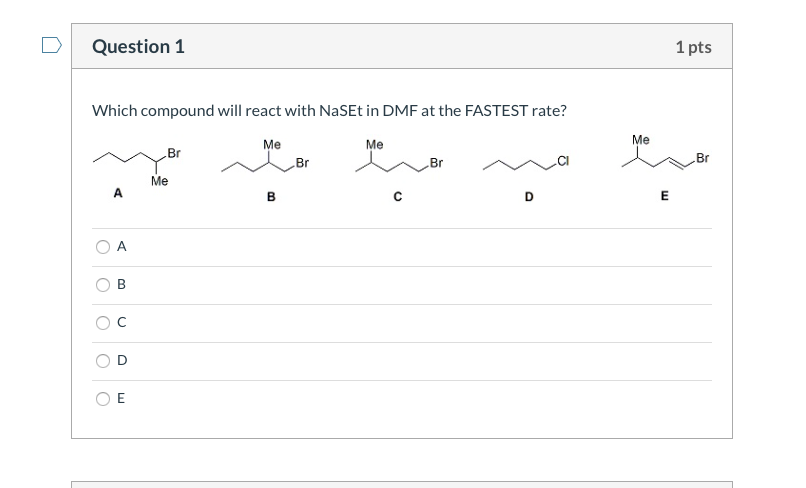 Solved Question 1 1 pts Which compound will react with NasEt | Chegg.com