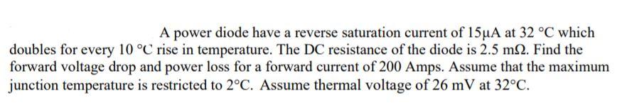 Solved A power diode have a reverse saturation current of | Chegg.com
