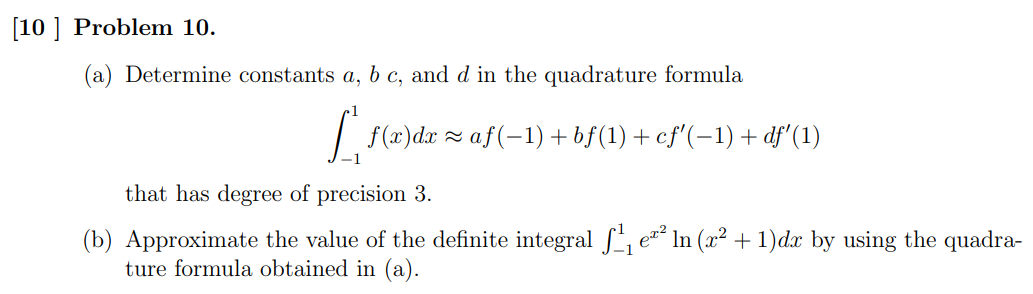Solved (a) Determine constants a,bc, and d in the quadrature | Chegg.com