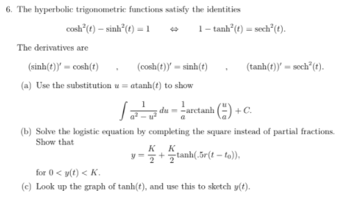 Solved 6. The hyperbolic trigonometric functions satisfy the | Chegg.com