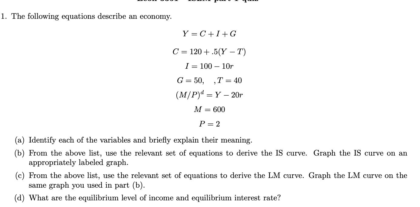 Solved 1. The following equations describe an economy. | Chegg.com