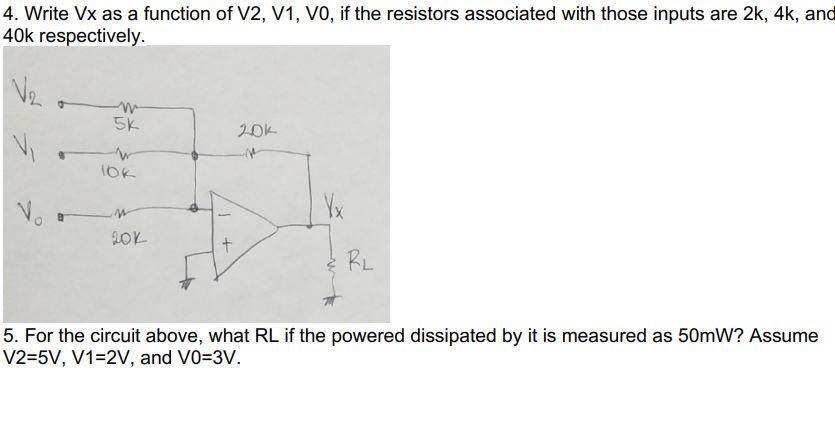 Solved 4. Write Vx as a function of V2, V1, V0, if the | Chegg.com