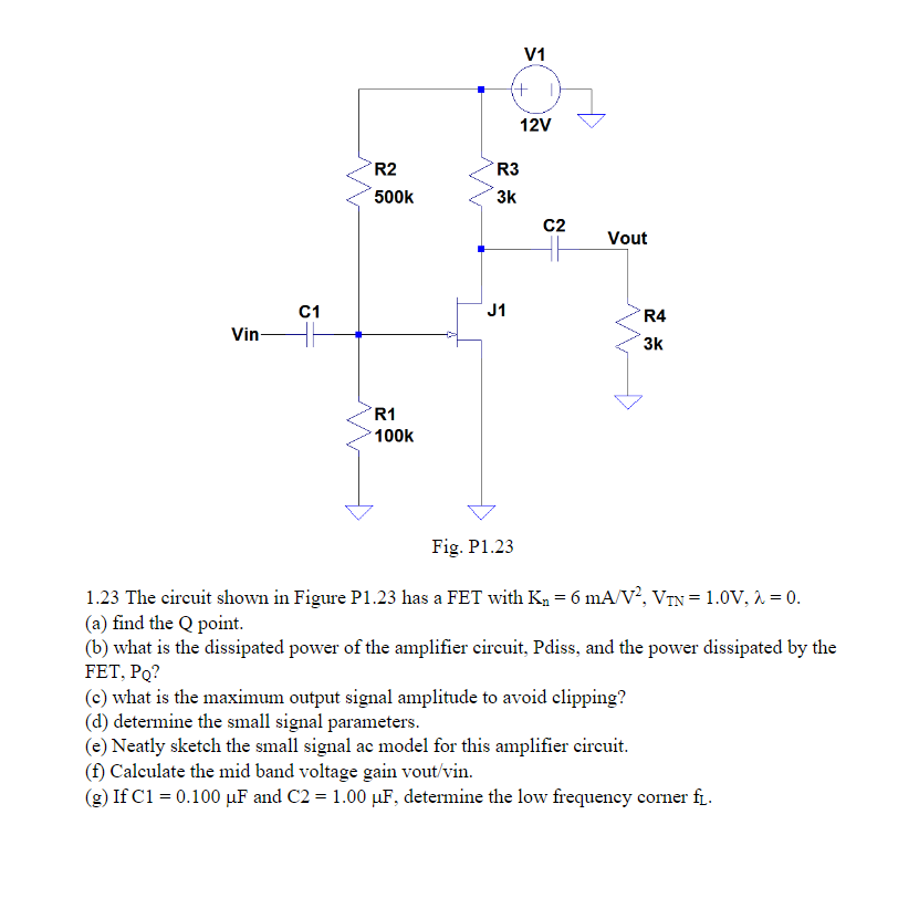 Solved C1 R2 500k R1 100k R3 3k J1 V1 (+ 12V C2 Vout R4 Vin | Chegg.com