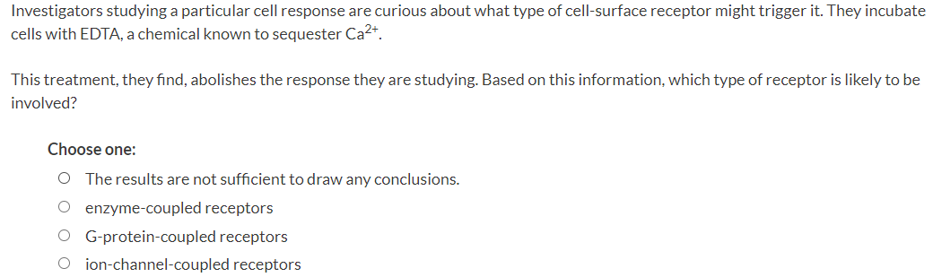 Solved Investigators studying a particular cell response are | Chegg.com