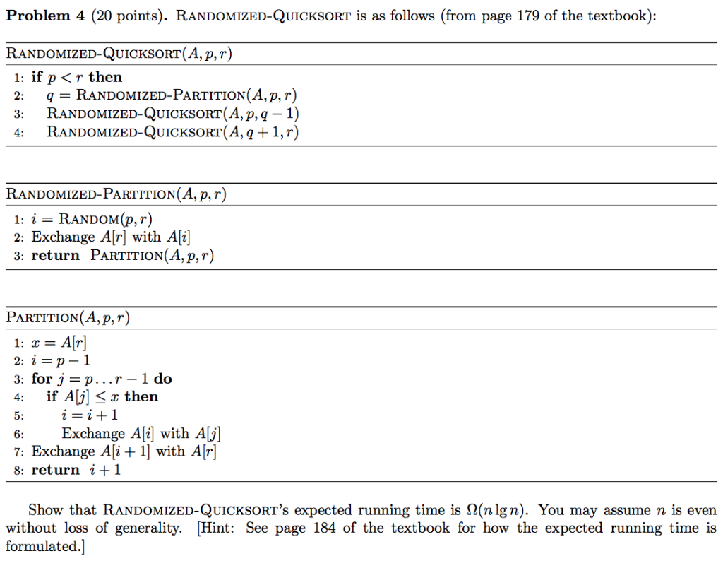 Problem 4 (20 points). RANDOMIZED-QUICKSORT is as | Chegg.com