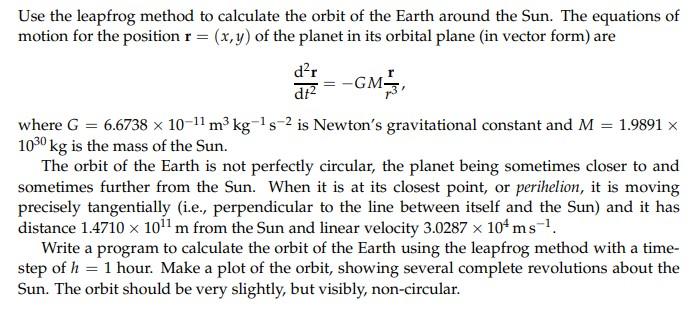 Use the leapfrog method to calculate the orbit of the | Chegg.com