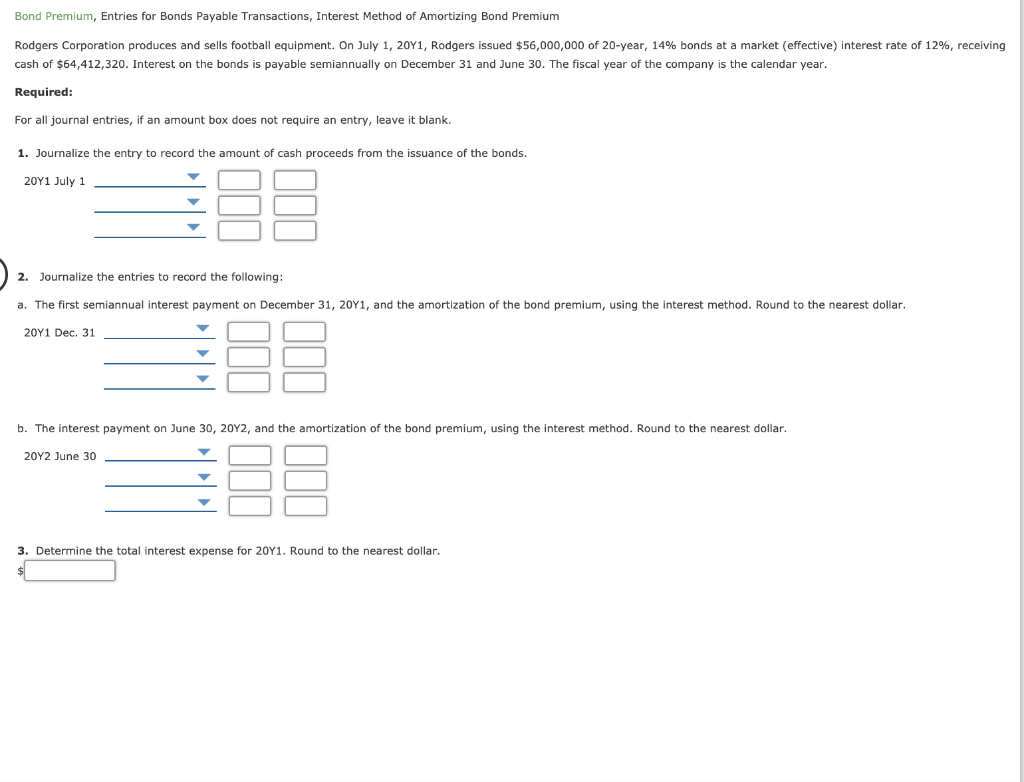 Solved Bond Premium, Entries for Bonds Payable Transactions, | Chegg.com