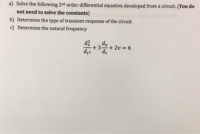 Solved Solve the following 2nd order differential equation | Chegg.com
