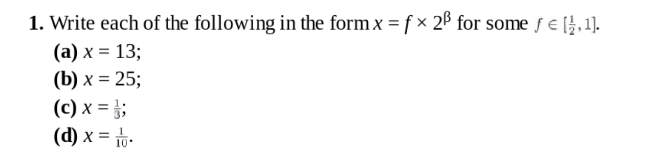 Solved = 1. Write each of the following in the form x = f * | Chegg.com