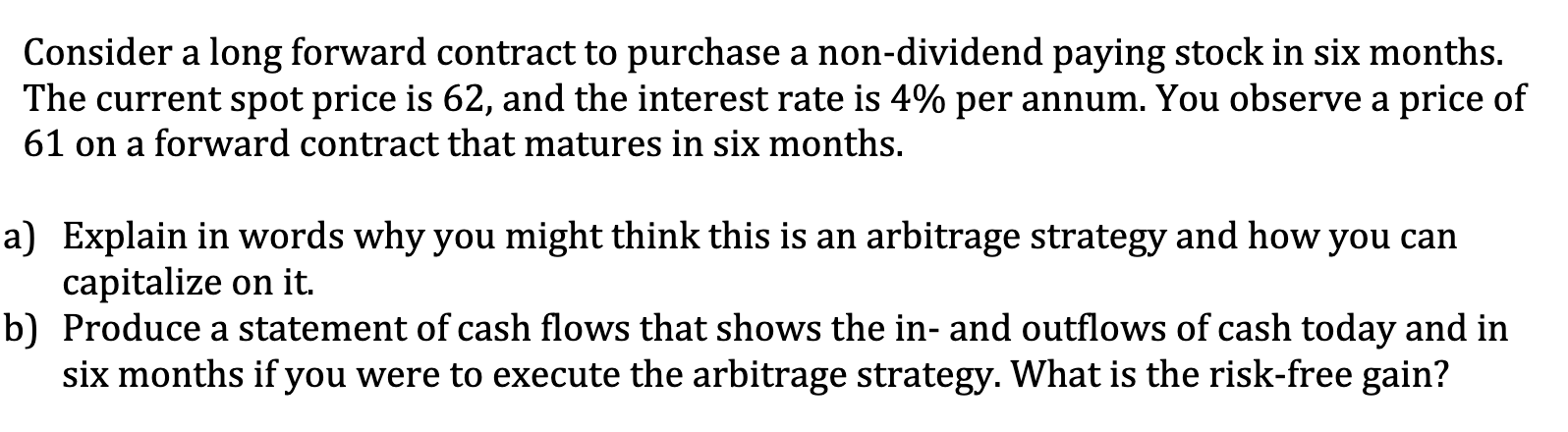 Solved Consider a long forward contract to purchase a | Chegg.com