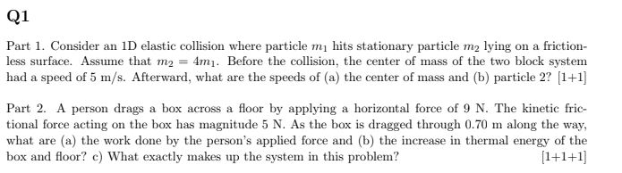 Solved Q1 Part 1. Consider an 1D elastic collision where | Chegg.com