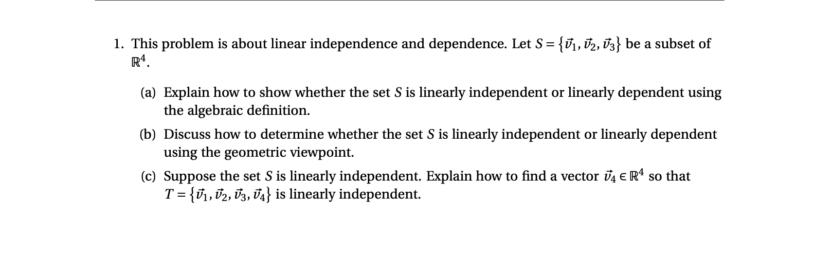 Solved This problem is about linear independence and | Chegg.com