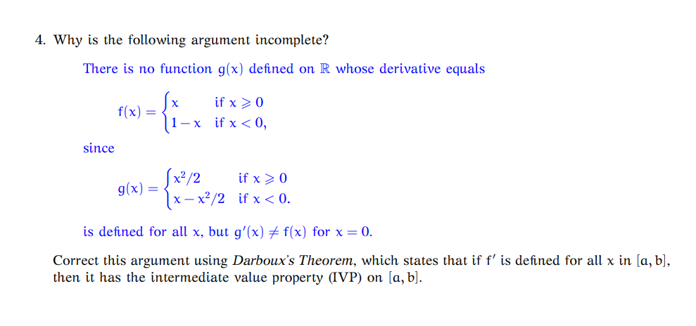 Solved 4. Why is the following argument incomplete? There is | Chegg.com