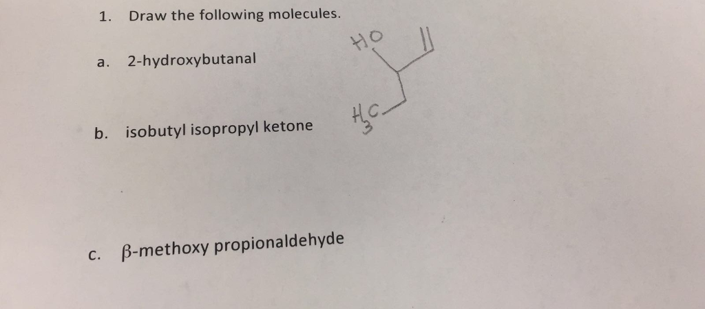 Solved 1. Draw the following molecules. ?? a. | Chegg.com