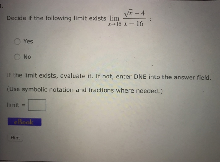 Solved Decide if the following limit exists lim_x rightarrow | Chegg.com