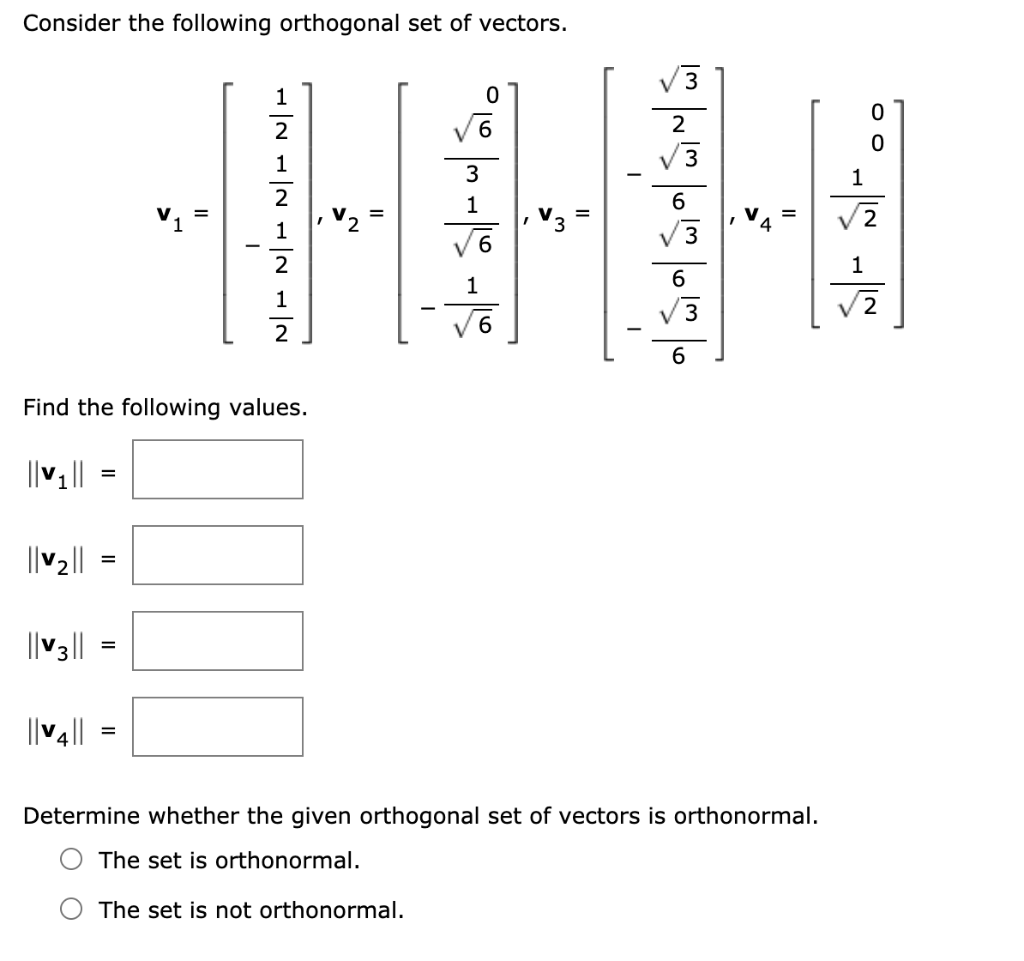 Solved Consider the following orthogonal set of vectors. V3 | Chegg.com Solved Consider the following orthogonal set of vectors. V3 | Chegg.com