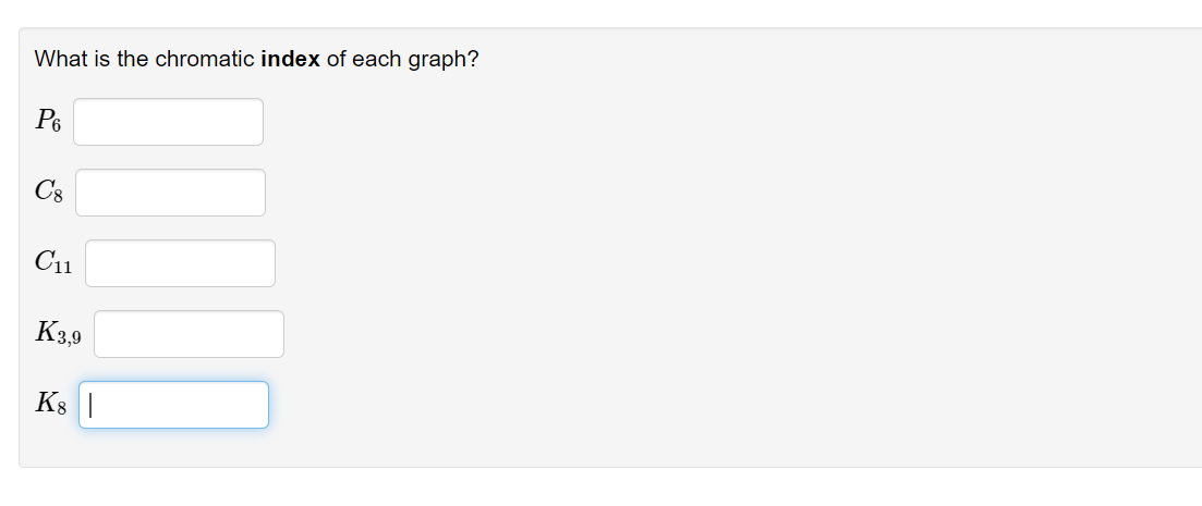 Solved What is the chromatic number of each graph? P8 C4 C5 | Chegg.com