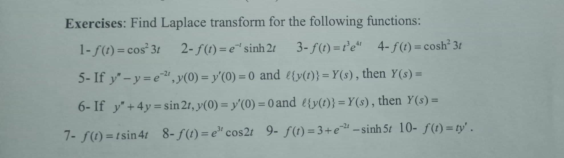 Solved Exercises: Find Laplace transform for the following | Chegg.com