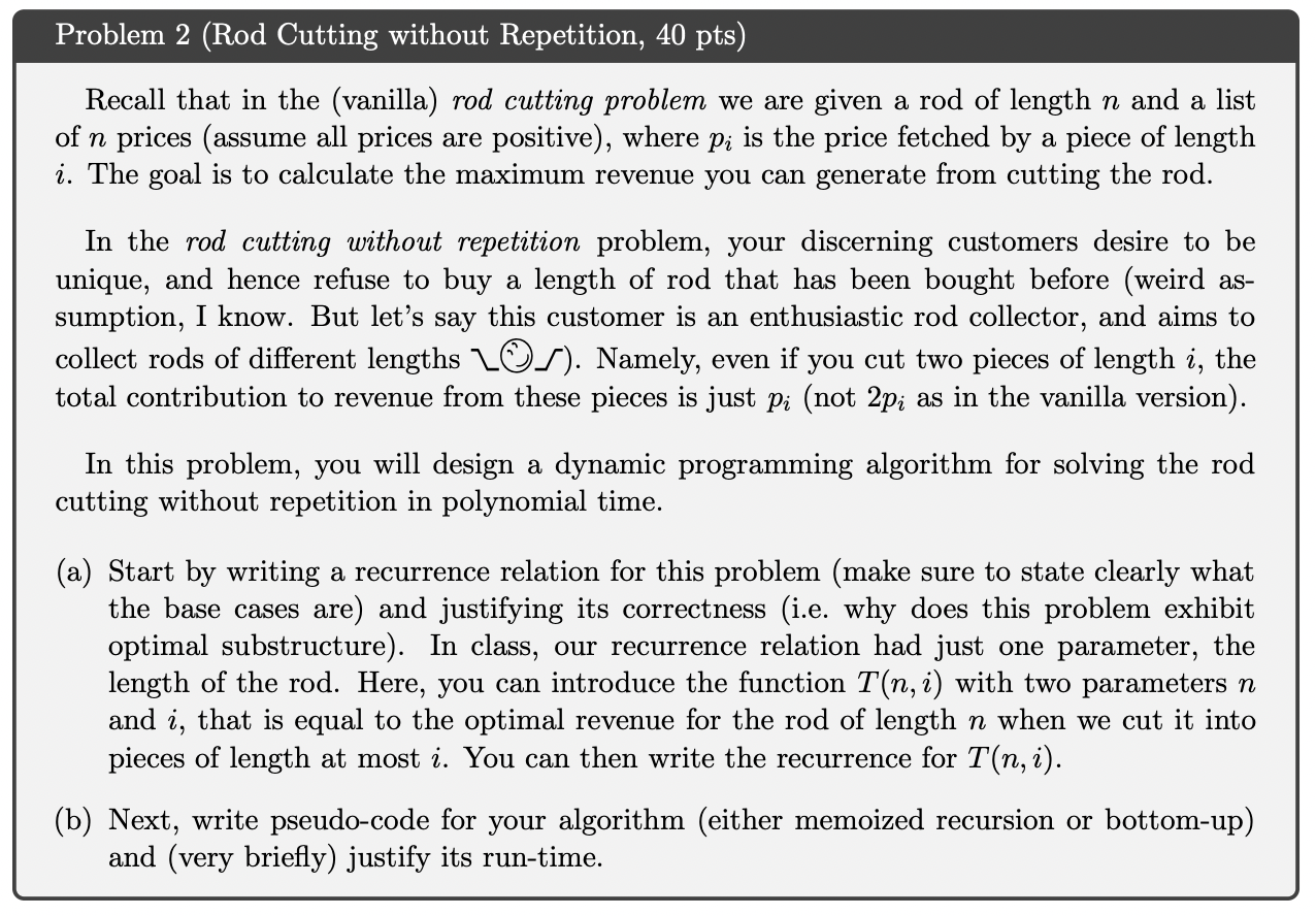 Solved Problem 2 (Rod Cutting without Repetition, 40pts ) | Chegg.com