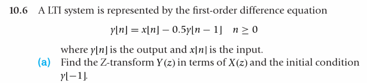 Solved 0.6 A LTI system is represented by the first-order | Chegg.com
