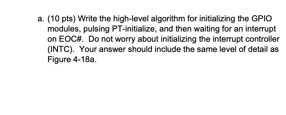 a. (10 pts) Write the high-level algorithm for | Chegg.com