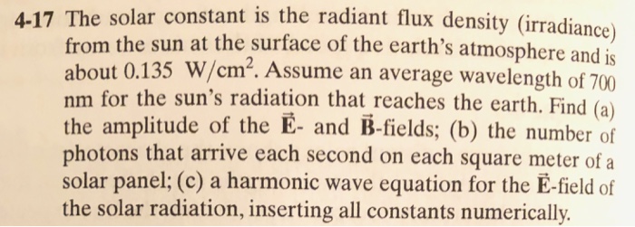Solved 4-17 The solar constant is the radiant flux density | Chegg.com