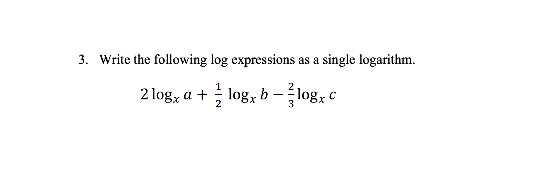 Solved 3. Write the following log expressions as a single | Chegg.com