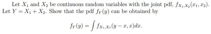 Solved Let Xand X, be continuous random variables with the | Chegg.com