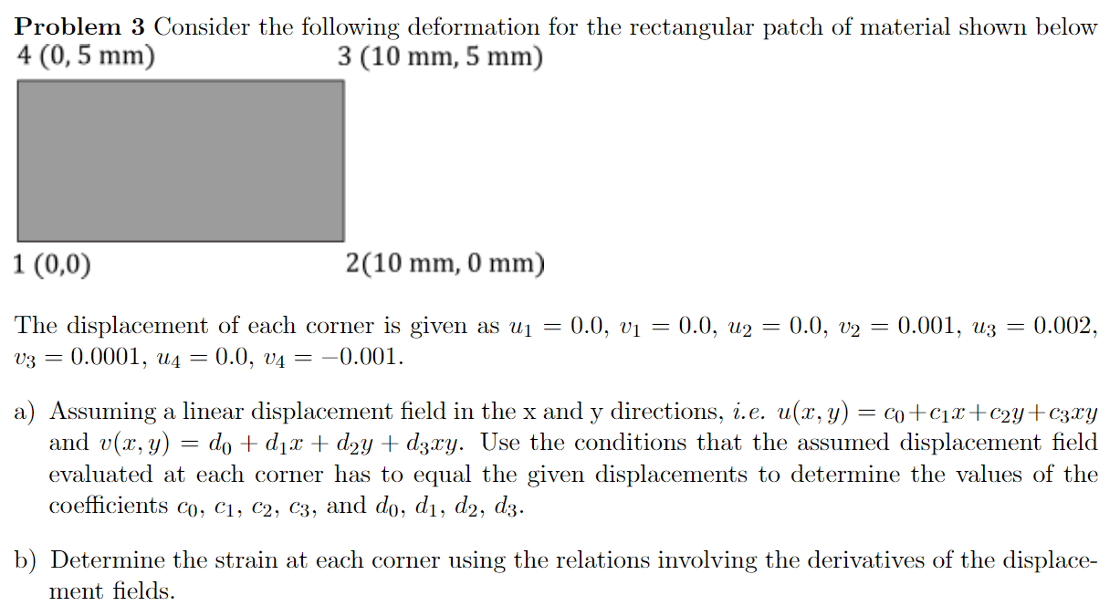 Solved Problem 3 Consider the following deformation for the | Chegg.com