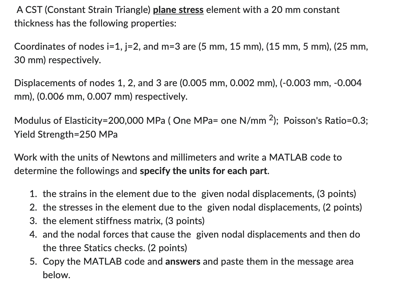 Solved A CST (Constant Strain Triangle) plane stress element | Chegg.com