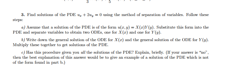 Solved 3 3. Find solutions of the PDE u 2uy a) Assume that a | Chegg.com