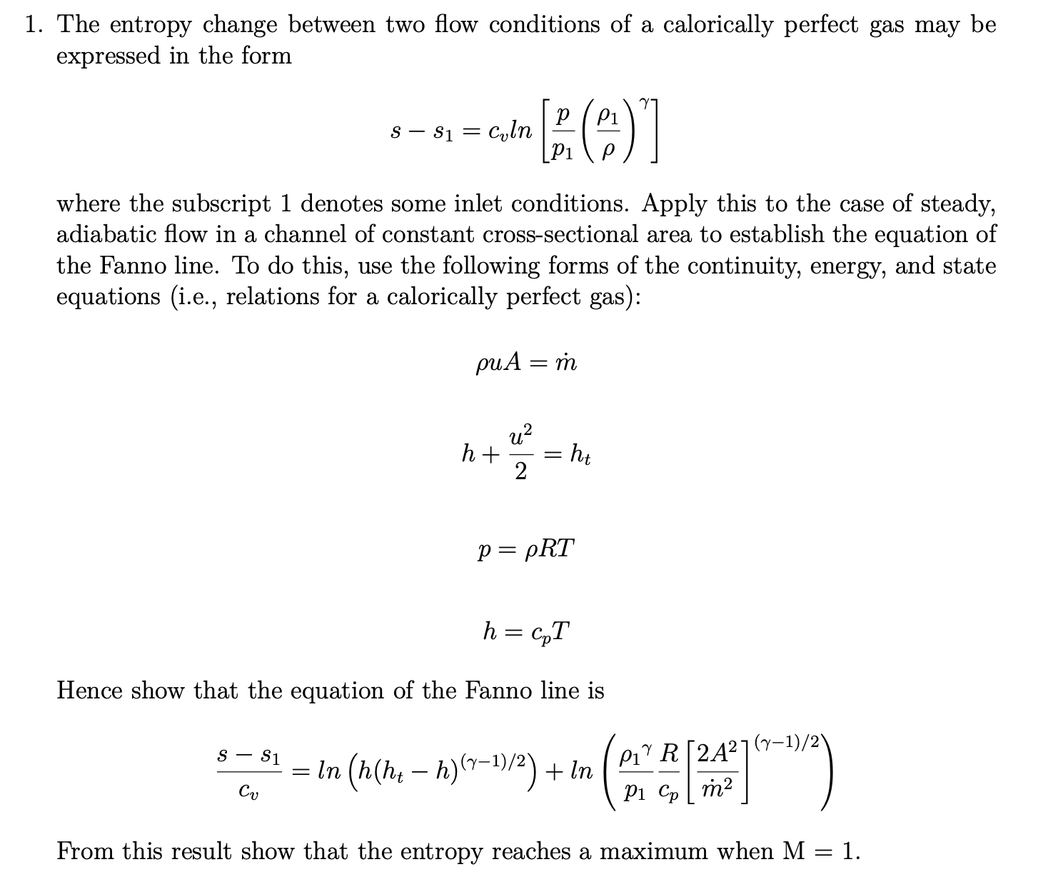 Solved The entropy change between two flow conditions of a | Chegg.com Solved The entropy change between two flow conditions of a | Chegg.com