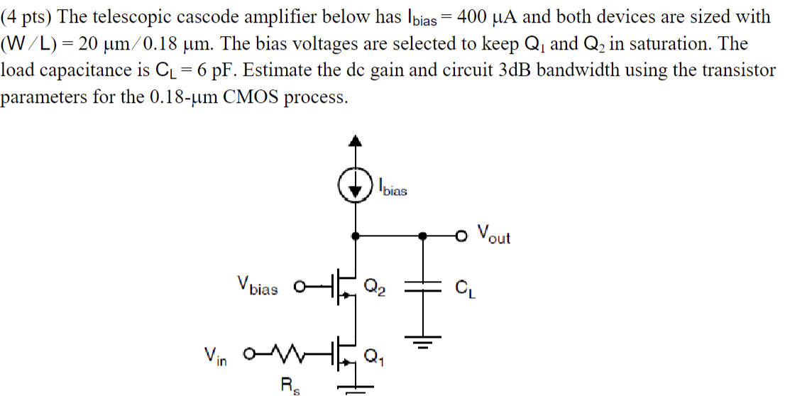 Solved The telescopic cascode amplifier below has | Chegg.com