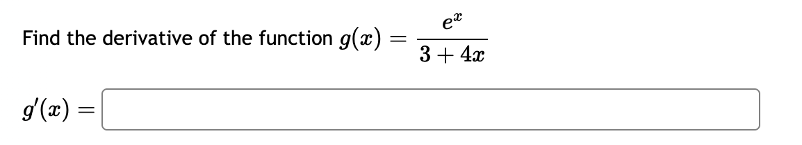 Solved Find the derivative of the function g(x)=3+4xex g′(x | Chegg.com