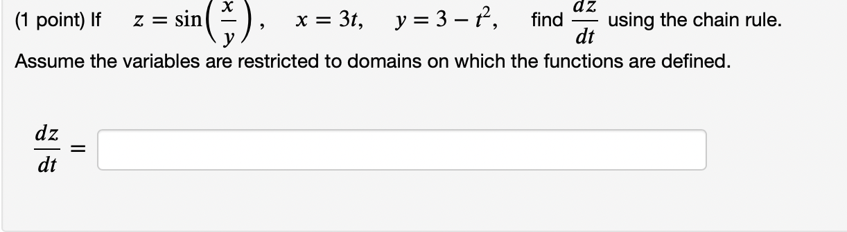 Solved If z=(x+y)ex,x=5t,y=3−t2, find dtdz using the chain | Chegg.com