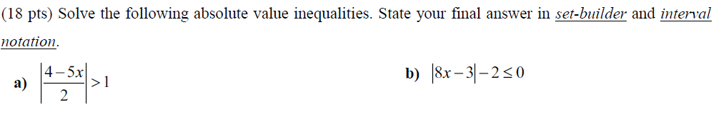 Solved Solve the following absolute value inequalities. | Chegg.com