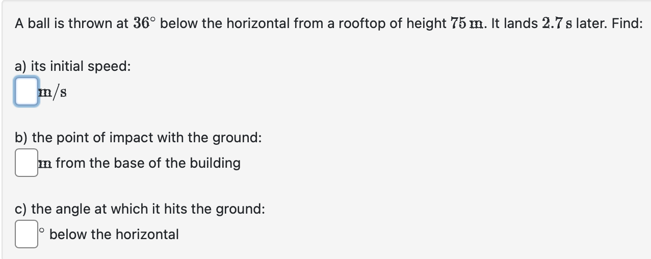 A ball is thrown at 36∘ below the horizontal from a | Chegg.com