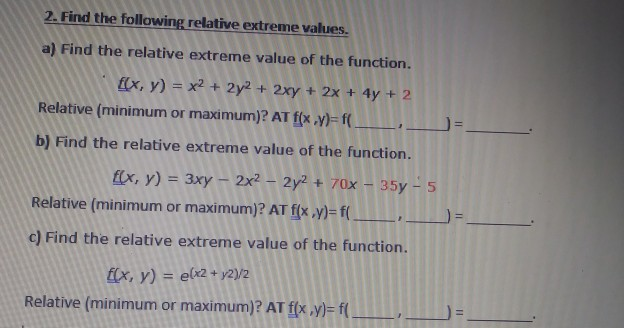 Solved 2. Find the following relative extreme values. a) | Chegg.com