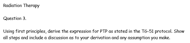 Radiation Therapy Question 3. Using first principles, | Chegg.com