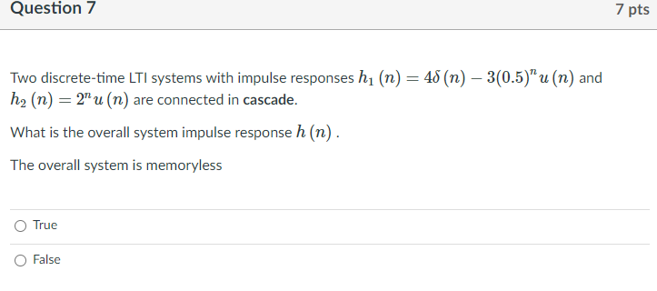 Solved Question 5 7 pts Two discrete-time LTI systems with | Chegg.com