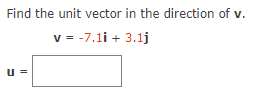 Solved Find the unit vector in the direction of v. | Chegg.com