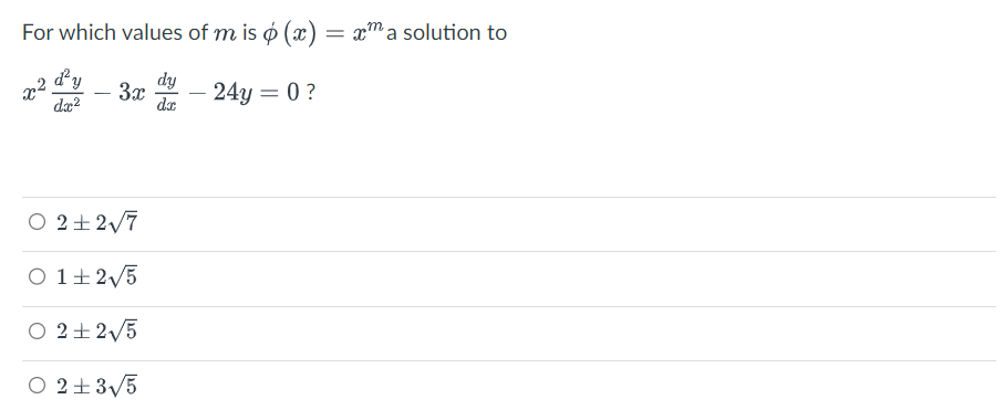 Solved For which values of m is ϕ(x)=xm a solution to | Chegg.com