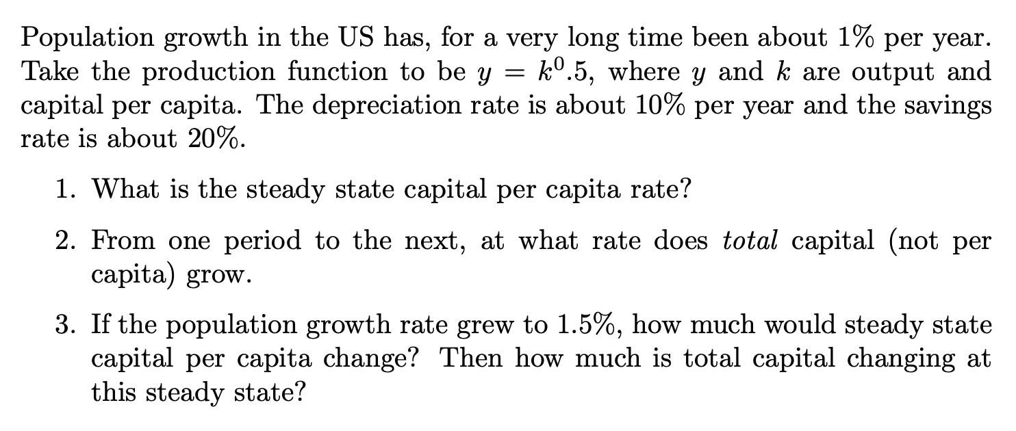 Solved = Population growth in the US has, for a very long | Chegg.com