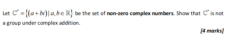 Solved Let C* = {(a+bi)|a, be R} be the set of non-zero | Chegg.com