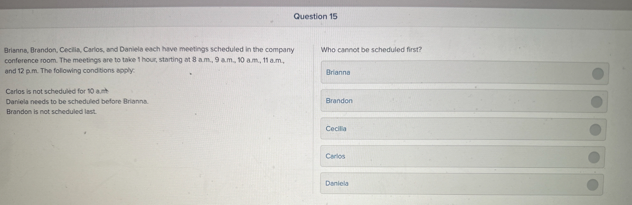 Solved Brianna, Brandon, Cecilia, Carlos, and Daniela each | Chegg.com