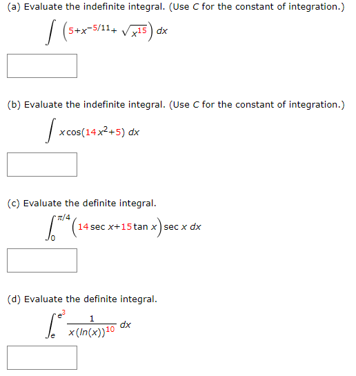 Solved (a) Evaluate the indefinite integral. (Use C for the | Chegg.com
