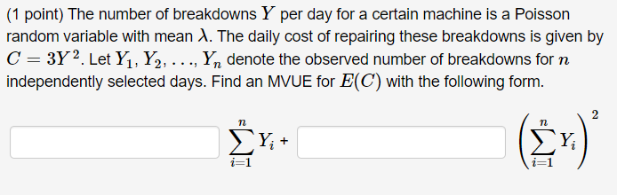 Solved (1 point) The number of breakdowns Y per day for a | Chegg.com
