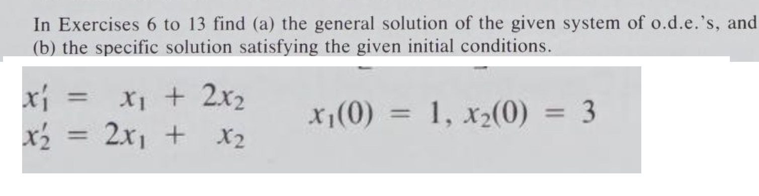 Solved In Exercises 6 to 13 find (a) the general solution of | Chegg.com